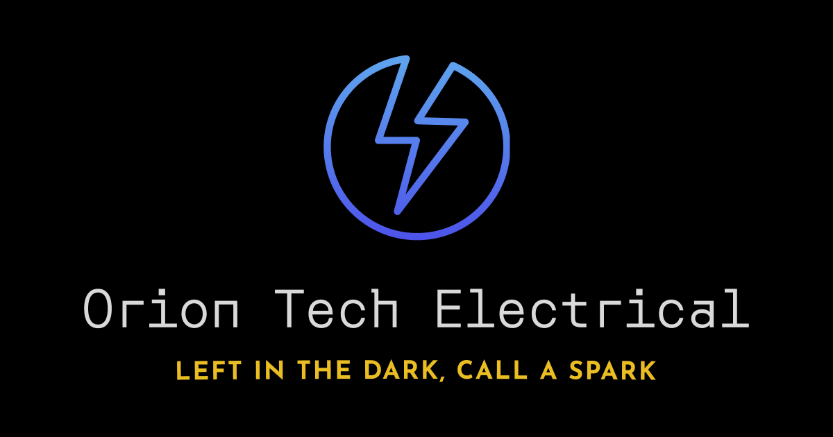 Orion Tech Electrical - Left in the dark, call a spark!